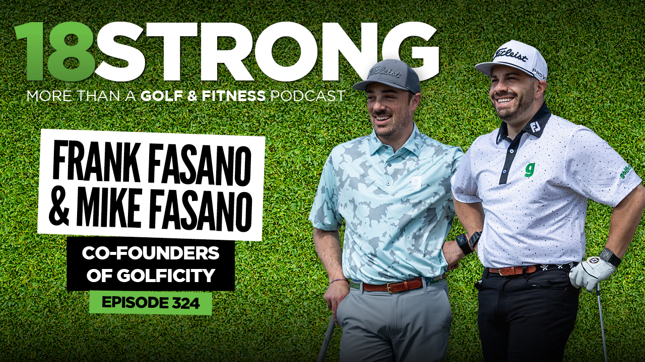 324: Frank & Mike Fasano of Golficity; Behind the Scenes of Building a ...